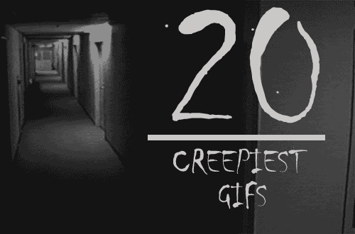 The 20 Creepiest GIFs: Don't Watch These Freaks Alone